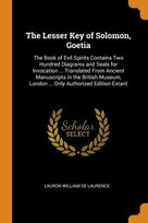 The Lesser Key of Solomon, Goetia - De Laurence Lauron William ...