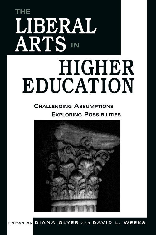 The Liberal Arts in Higher Education - Glyer Diana | Książka w Empik