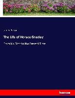The Life of Horace Greeley - James Parton | Książka w Empik