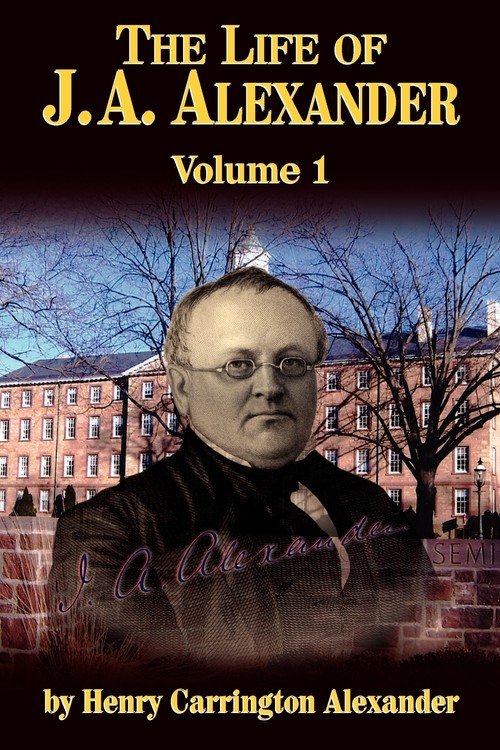 The Life of J a Alexander - Vol. 1 - Alexander Henry C. | Książka w Empik