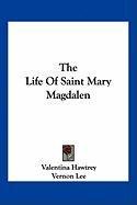 The Life of Saint Mary Magdalen - Kessinger Pub Co | Książka w Empik