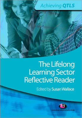 The Lifelong Learning Sector: Reflective Reader - Susan Wallace ...