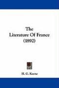 The Literature of France (1892) - Keene H. G. | Książka w Empik