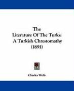 The Literature of the Turks: A Turkish Chrestomathy (1891) - Wells ...