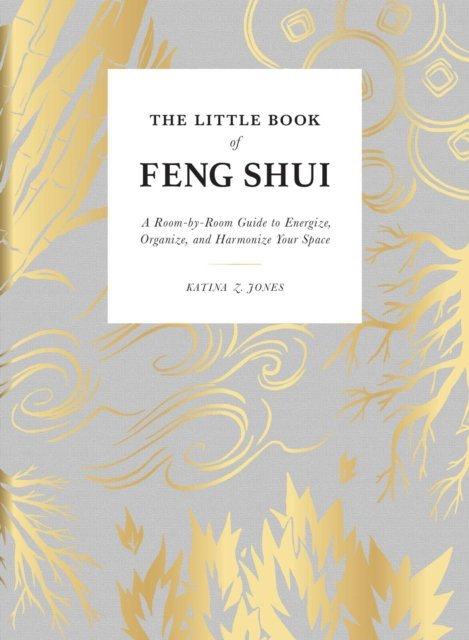 The Little Book of Feng Shui: A Room-by-Room Guide to Energize ... The Little Book of Feng Shui: A Room-by-Room Guide to Energize ...