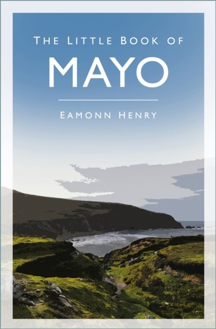 The Little Book of Mayo - Eamonn Henry | Książka w Empik