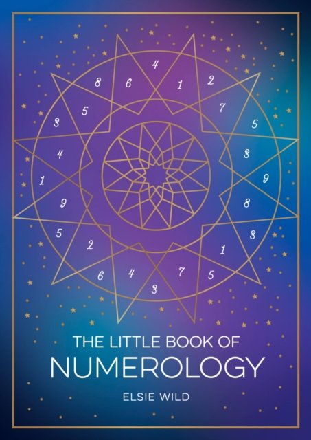 The Little Book of Numerology: A Beginner's Guide to Shaping Your ...