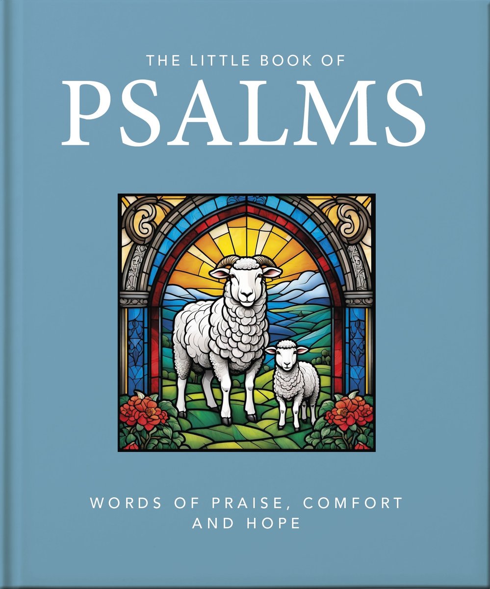 The Little Book of Psalms: Words of Praise, Comfort and Hope ...