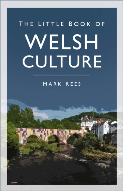 The Little Book of Welsh Culture - Mark Rees | Książka w Empik