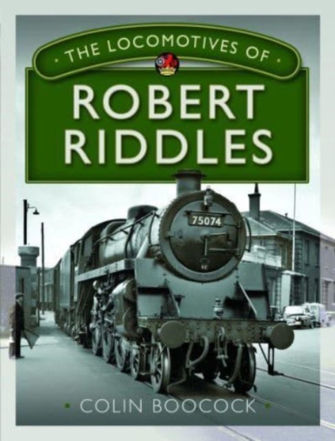 The Locomotives of Robert Riddles - Colin Boocock | Książka w Empik
