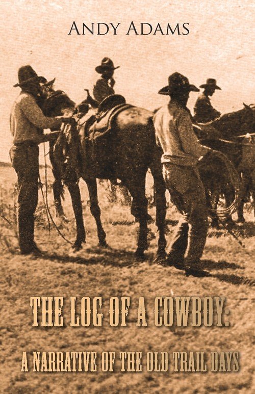 The Log of a Cowboy - Adams Andy | Książka w Empik
