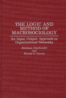 The Logic and Method of Macrosociology: An Input-Output Approach to ...