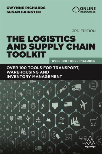 The Logistics and Supply Chain Toolkit: Over 100 Tools for Transport ... The Logistics and Supply Chain Toolkit: Over 100 Tools for Transport ...