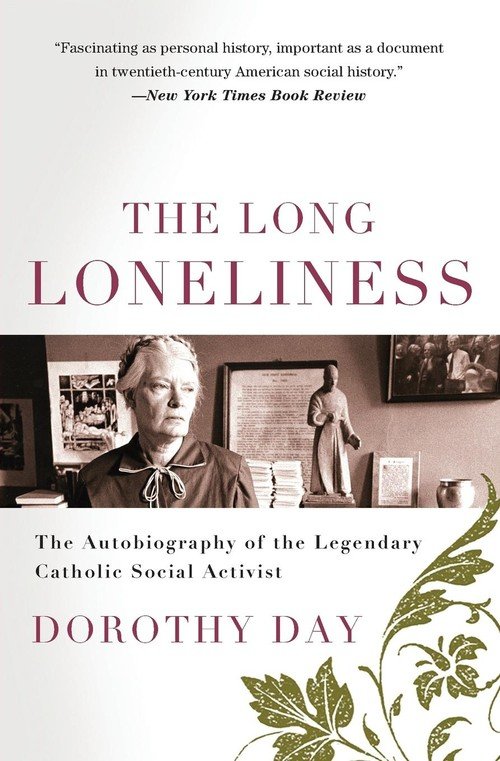 The Long Loneliness - Dorothy Day | Książka w Empik