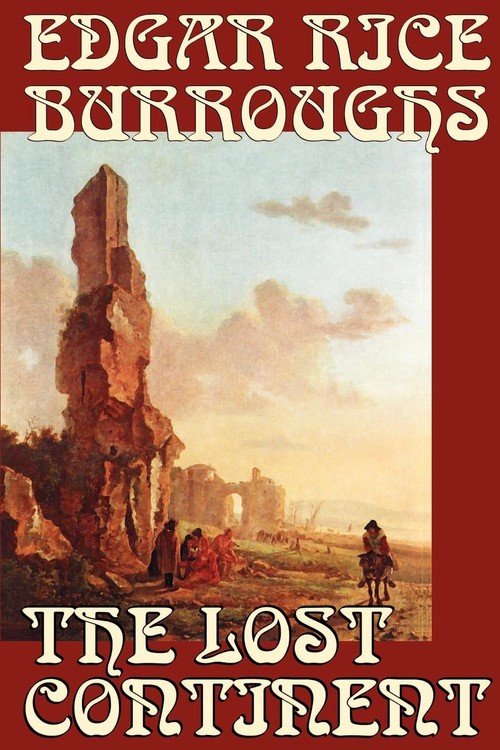 The Lost Continent by Edgar Rice Burroughs, Science Fiction - Burroughs ...