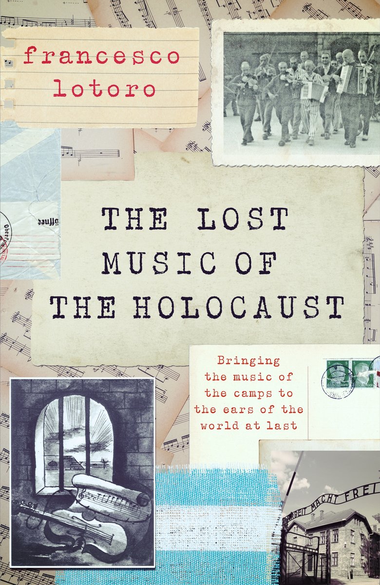The Lost Music of the Holocaust - Francesco Lotoro | Książka w Empik