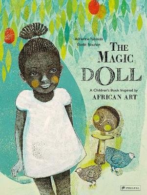 The Magic Doll: A Children's Book Inspired by African Art - Adrienne ...