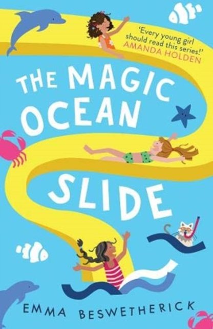 The Magic Ocean Slide: Playdate Adventures - Emma Beswetherick ...