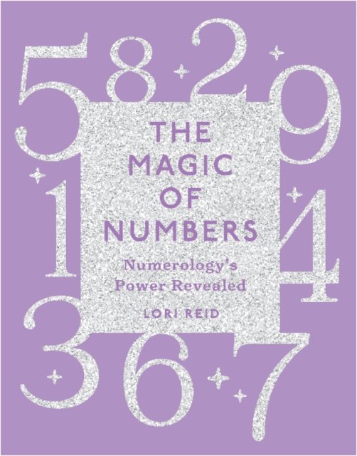The Magic of Numbers: Numerology's Power Revealed - Reid Lori | Książka ...