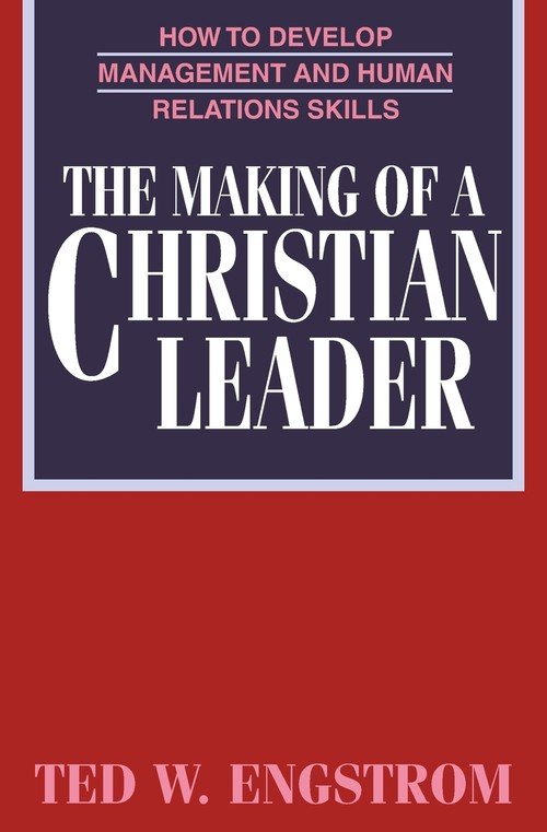 The Making of a Christian Leader - Engstrom Ted | Książka w Empik