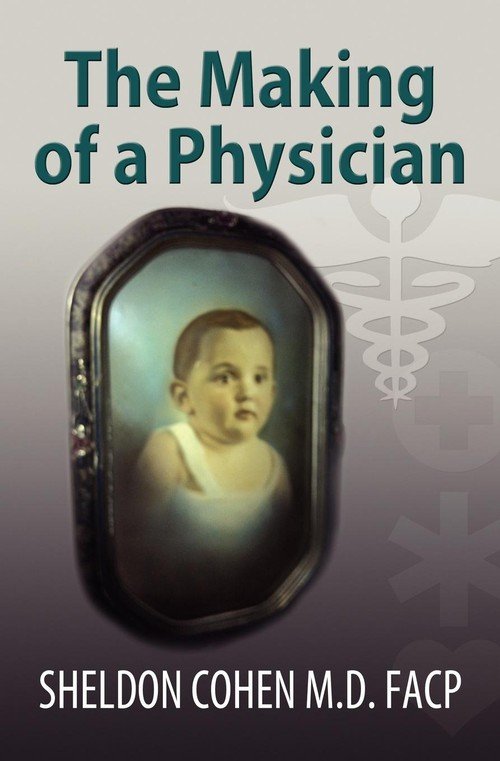 The Making of a Physician - Sheldon Cohen | Książka w Empik