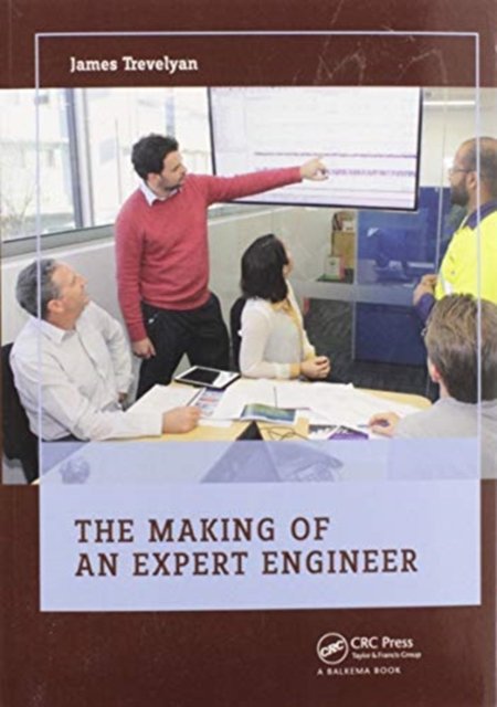The Making of an Expert Engineer - James Trevelyan | Książka w Empik