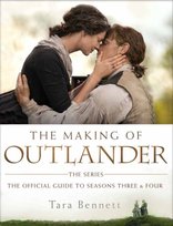 The Making of Outlander: The Series: The Official Guide to Seasons ...