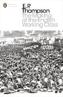 The Making of the English Working Class - Thompson E. P. | Książka w Empik