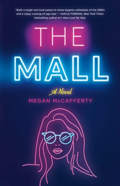 The Mall. A Novel - Megan McCafferty | Książka w Empik