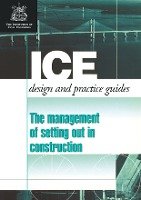 The Management of Setting Out in Construction - Institution Of Civil ...