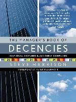 The Manager's Book of Decencies: How Small Gestures Build Great ...