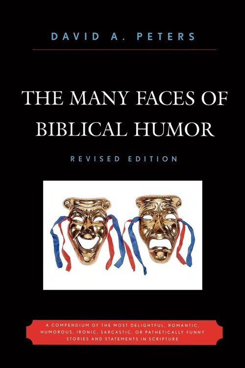 The Many Faces of Biblical Humor - Peters David A. | Książka w Empik