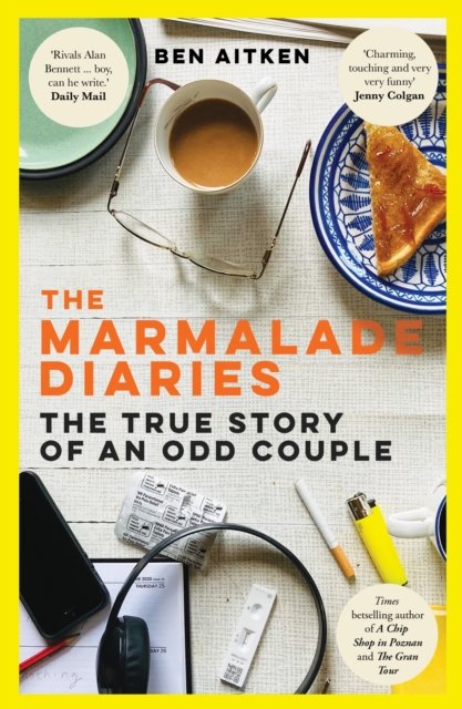 The Marmalade Diaries: The True Story of an Odd Couple - Aitken Ben ...