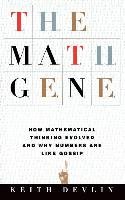 The Math Gene: How Mathematical Thinking Evolved and Why Numbers Are ...