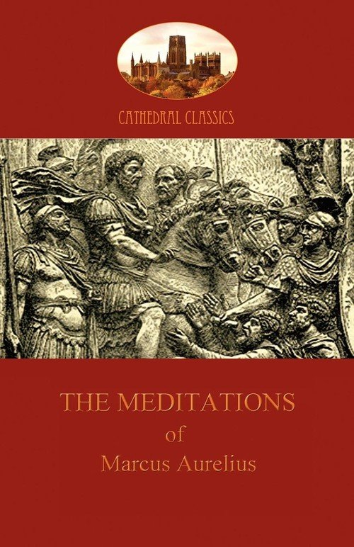 The Meditations of Marcus Aurelius (Aziloth Books) - Aurelius Marcus ...