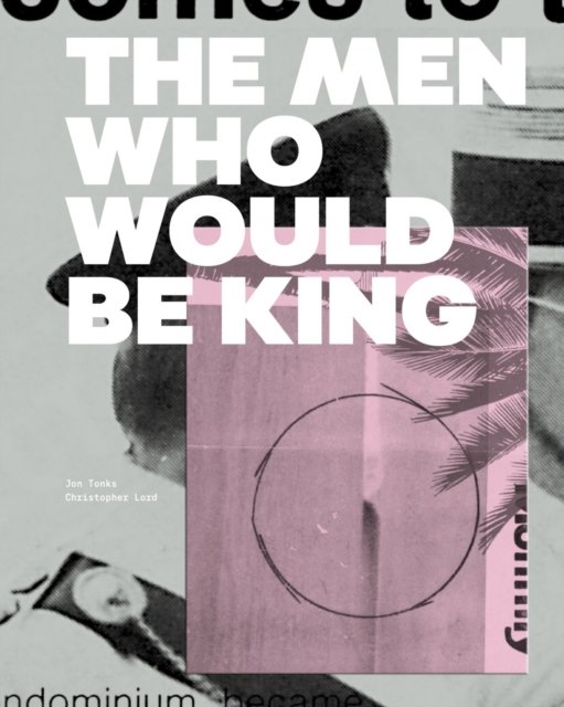The Men Who Would Be King - Opracowanie zbiorowe | Książka w Empik