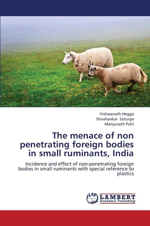 The Menace of Non Penetrating Foreign Bodies in Small Ruminants, India ...
