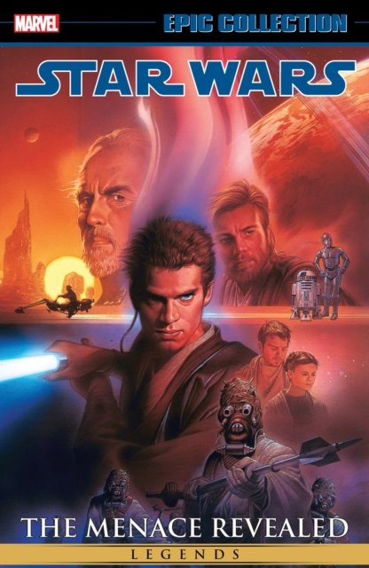 The Menace Revealed. Volume 4. Star Wars Legends. Epic Collection - W ...