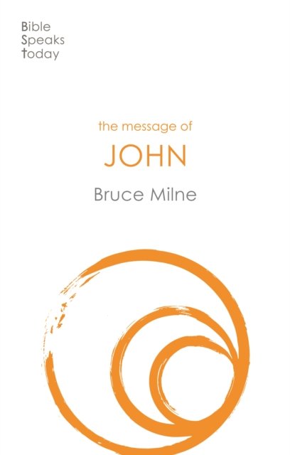 The Message of John: Here Is Your King - Bruce Milne | Książka w Empik