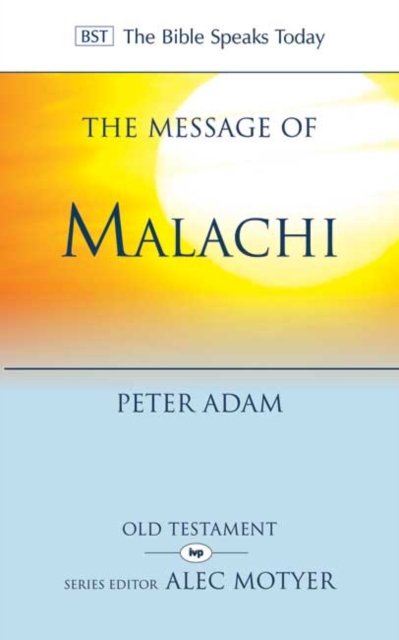 The Message of Malachi - Peter Adam | Książka w Empik