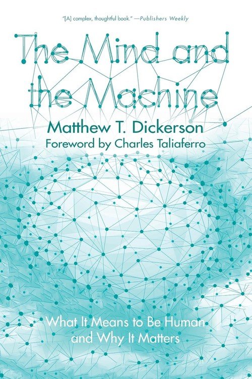 The Mind and the Machine - Dickerson Matthew T. | Książka w Empik
