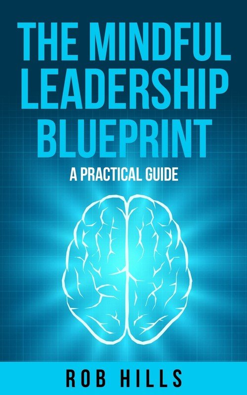 The Mindful Leadership Blueprint - Rob Hills | Książka w Empik