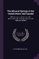 The Mineral Springs of the United States and Canada. With Analyses and ...