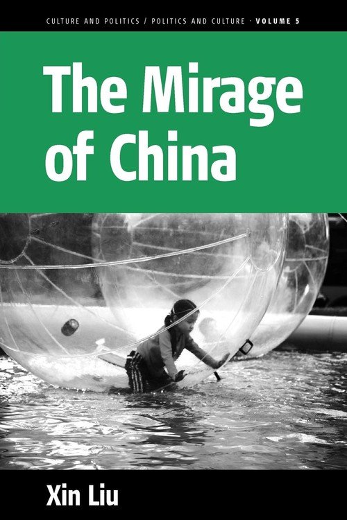 The Mirage of China - Liu Xin | Książka w Empik