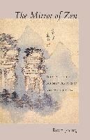 The Mirror of Zen: The Classic Guide to Buddhist Practice - Boep Joeng ...