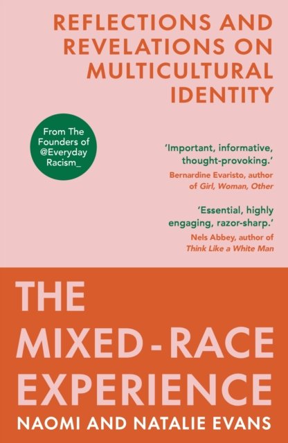 The Mixed-Race Experience: Reflections and Revelations on Multicultural ...