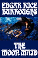 The Moon Maid by Edgar Rice Burroughs, Science Fiction - Burroughs ...