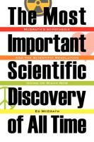 The Most Important Scientific Discovery of All Time - Mcgrath Ed ...