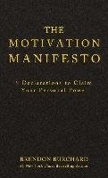 The Motivation Manifesto - Burchard Brendon | Książka w Empik