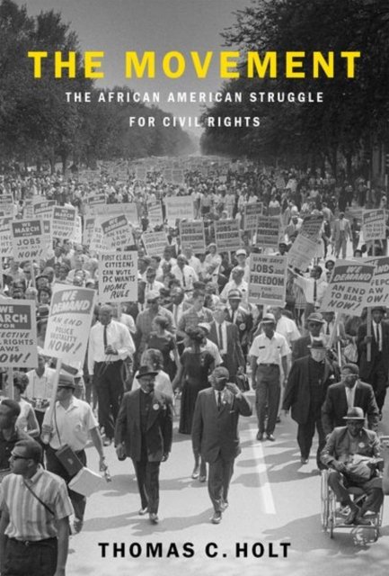 The Movement. The African American Struggle for Civil Rights ...
